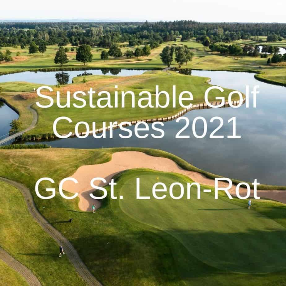 Sustainable Golf Courses 2021: GC St. Leon-Rot, Heidelberg - Golf ...